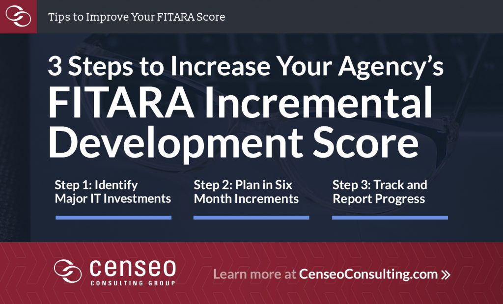 3 Steps to Increase Your Agency’s FITARA Incremental Development Score ...